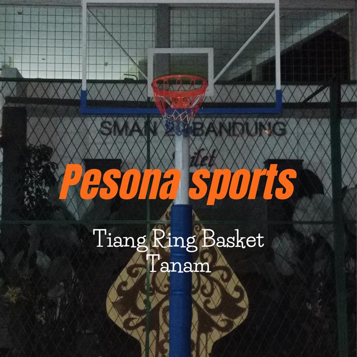 Jual tiang ring basket tanam standart - Kab. Bekasi - Pesona Sports CKR ...