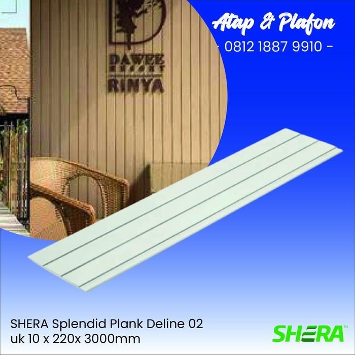 Jual SHERA Splendid Plank Deline DL 02 uk. 10 x 220 x 3000mm - Kab ...