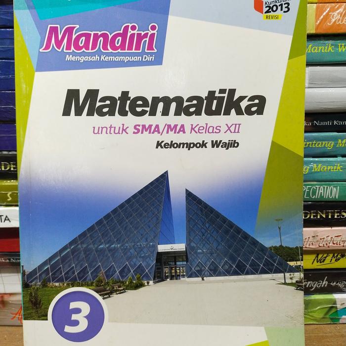 Jual Buku MANDIRI MATEMATIKA 3 SMA/MA KELAS XII KELOMPOK WAJIB ERLANGGA - Kota Surabaya - INTI ...