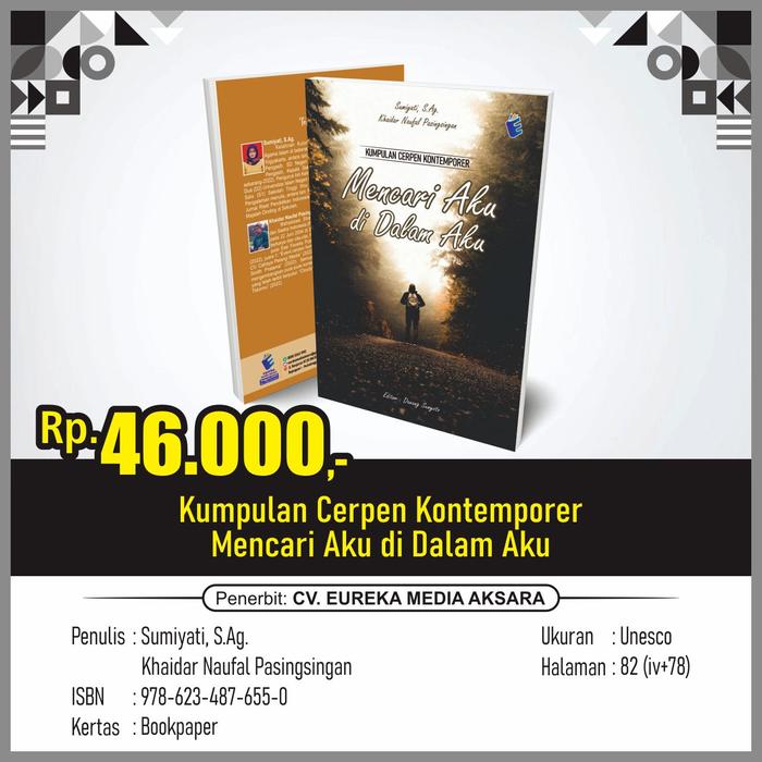 Jual Kumpulan Cerpen Kontemporer Mencari Aku di Dalam Aku - Kab. Banyumas - Penerbit Eureka ...
