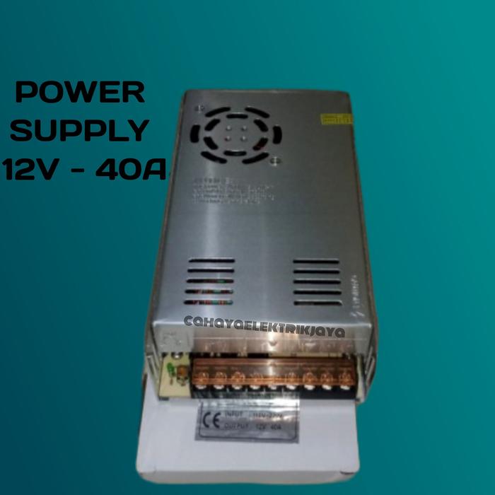 Jual power supply 12v 40a/switching trafo 12v 40a/psu 12v 40a high ...