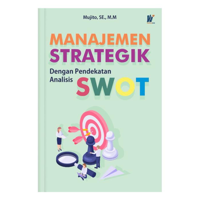 Jual Manajemen Strategik: Dengan Pendekatan Analisis SWOT, Penulis ...