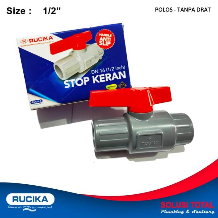 Jual PVC Ball Valve RUCIKA 1/2 Inch DN 16 Polos Stop Kran PVC 1/2" - Jakarta Selatan - Solusi ...