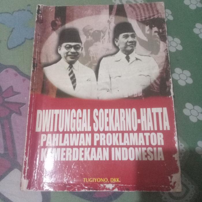 Jual DWITUNGGAL SOEKARNO-HATTA PAHLAWAN PROKLAMATOR KEMERDEKAAN ...