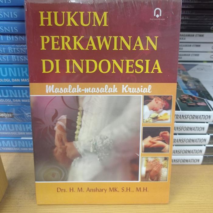 Jual Buku HUKUM PERKAWINAN INDONESIA. Dr. H.M. Anshary. MK. S.H. - Jakarta Selatan - Doboriboid ...