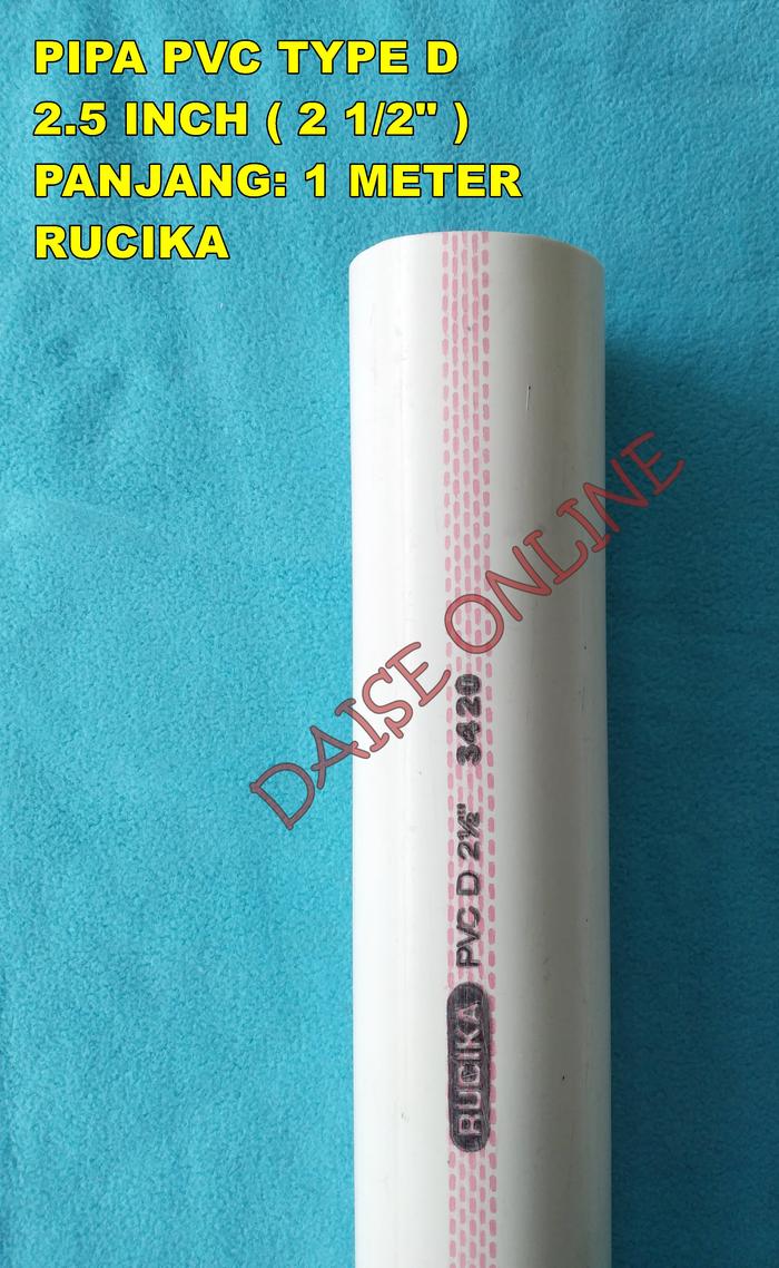Jual PIPA PVC 2 1/2 INCH TYPE D PANJANG 1 METER RUCIKA - PUTIH - Kab ...