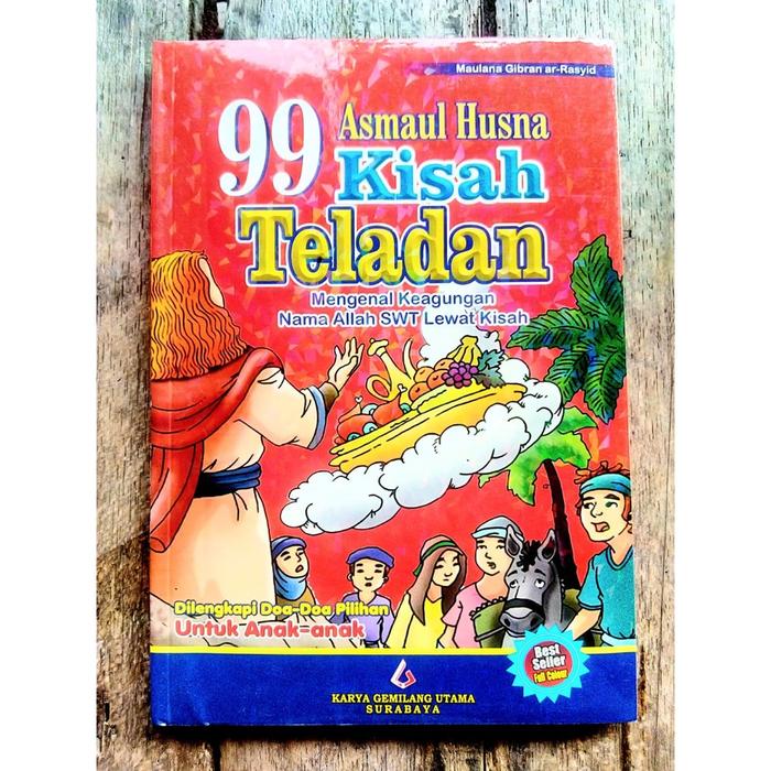 Jual BUKU CERITA ANAK Kisah Teladan 99 Asmaul Husna Bergambar Warna KGU ...