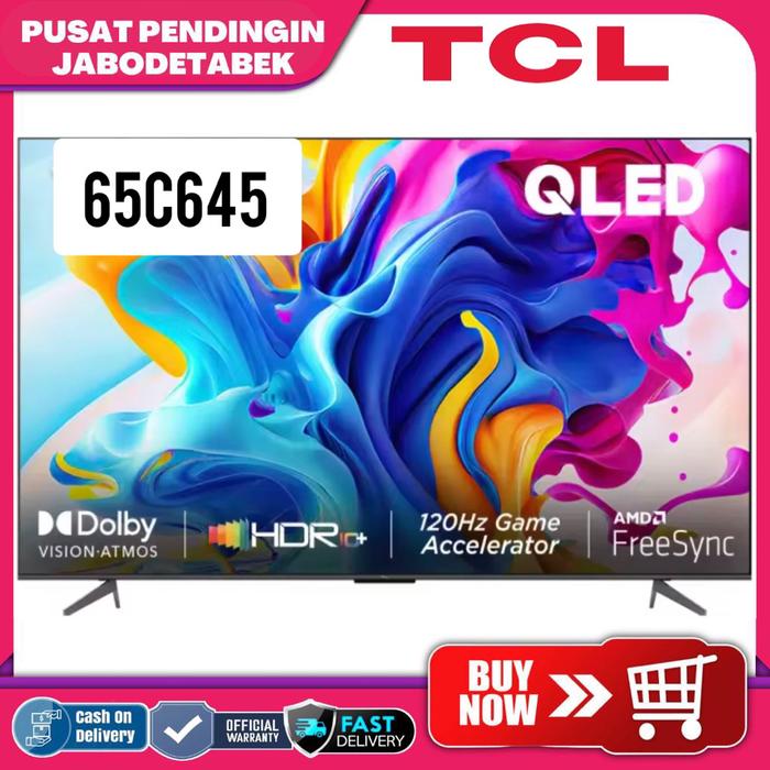 Jual TV TCL QLED 65C645 65 C645 GOOGLE TV UHD 4K 120HZ VRR DLG ANDROID ...