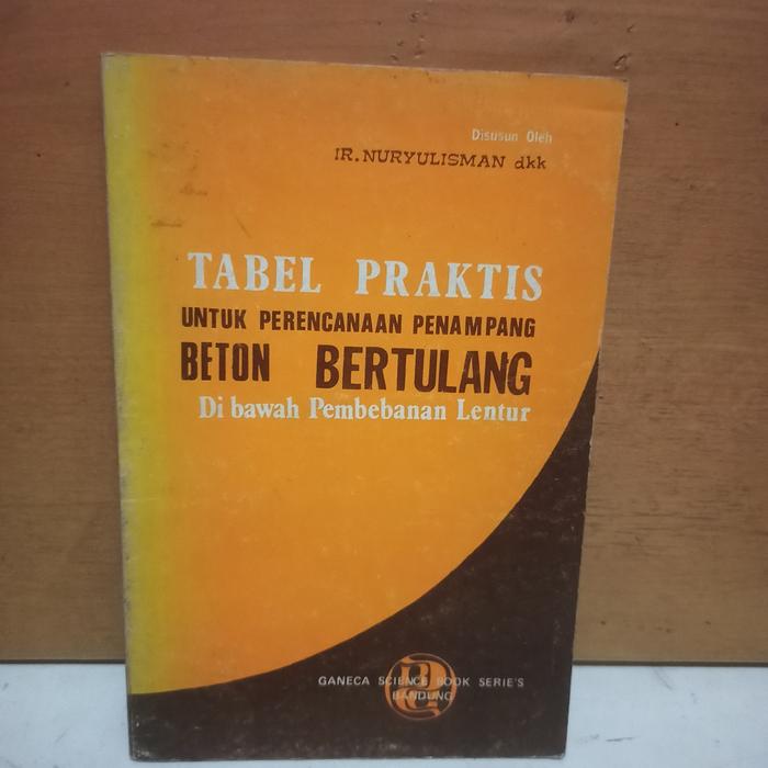 Jual original buku tabel praktis untuk perencanaan penampang beton bertulan - Jakarta Selatan ...