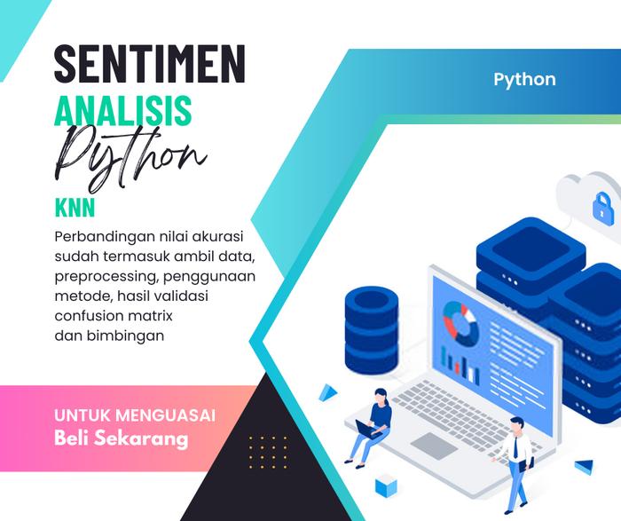Jual Script Python Sentimen Analisis Akurasi Nilai KNN K-Nearest ...