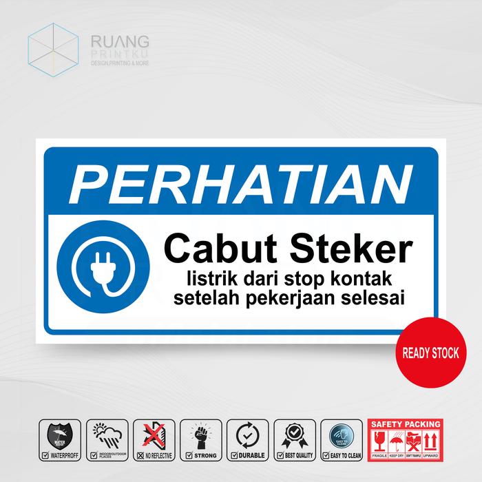 Jual STiKER SAFETY SIGN CABUT STEKER LISTRIK SETELAH PEKERJAAN SELESAI ...