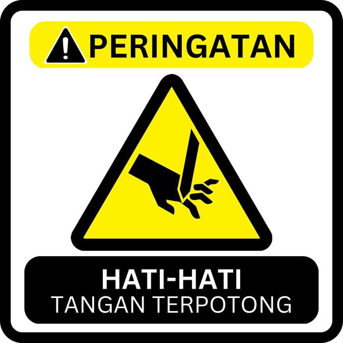 Jual Stiker Safety Sign Bahaya Hati-Hati Tangan Terpotong (20cm x 20cm ...