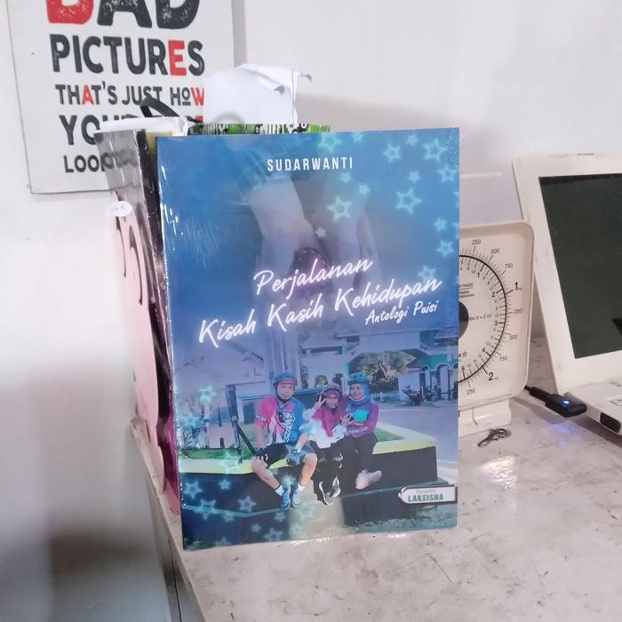 Jual 874. ANTOLOGI PUISI PERJALANAN KISAH KASIH KEHIDUPAN - Kab. Klaten - Penerbit Lakeisha ...
