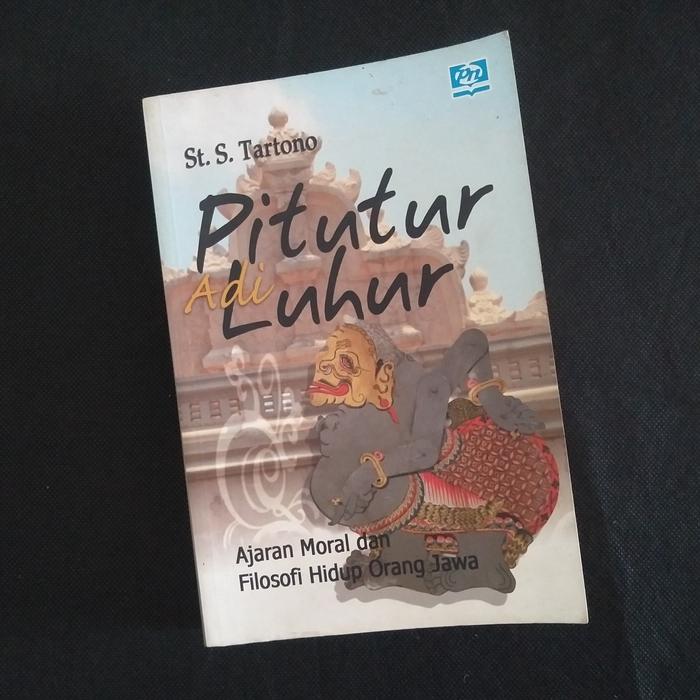 Jual PITUTUR ADI LUHUR Ajaran Moral dan Filosofi Hidup Orang Jawa - Kab ...