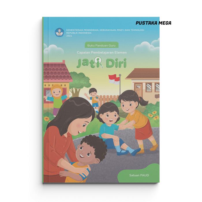 Jual Buku Kurikulum Merdeka Satuan PAUD (Revisi Terbaru/Buku Panduan Guru) - Budi Pekerti ...