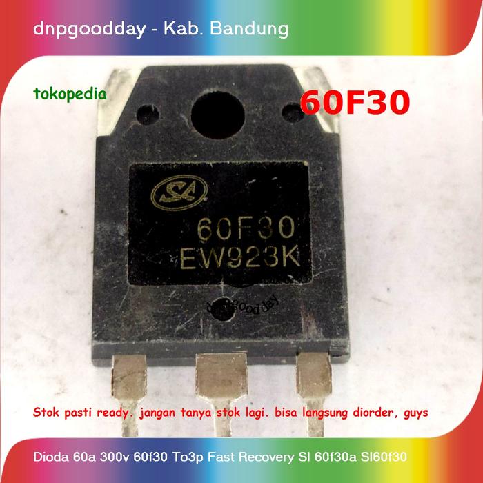 Jual Dioda 60a 300v 60f30 To3p Fast Recovery Sl 60f30a Sl60f30 - Kab ...