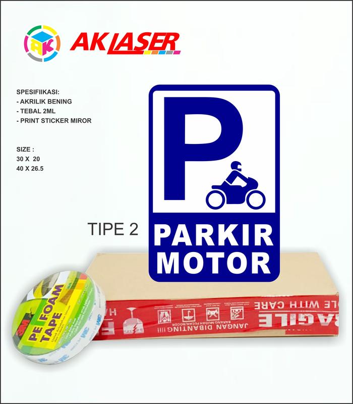 Promo AKRILIK SIGNAGE AREA PARKIR MOTOR TIPE 2 - 30 X 20 - Kota Bandung ...