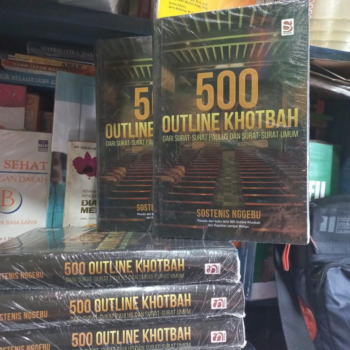 Jual 500 OUTLINE KHOTBAH DARI SURAT-SURAT PAULUS DAN SURAT-SURAT UMUM ...