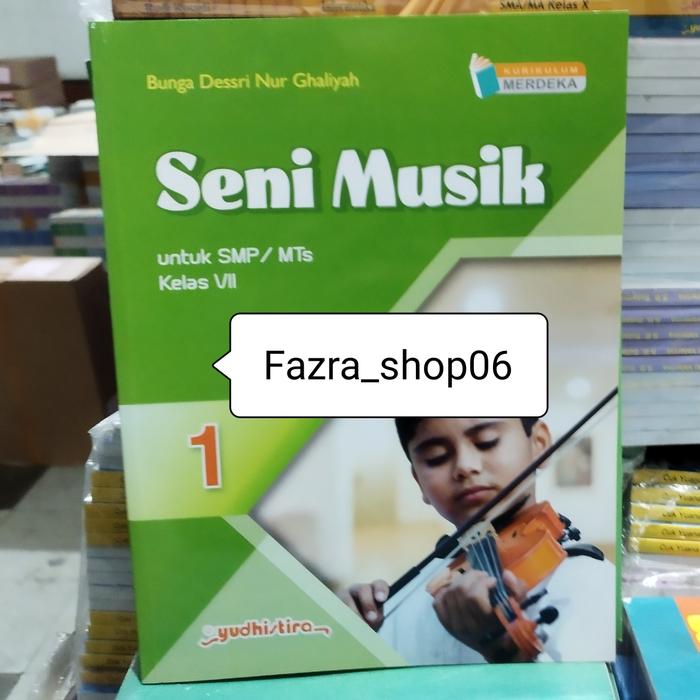 Jual Buku Seni Musik Smp Mts Kelas 1 7, 2 8 Kurikulum Merdeka Yudhistira Di Seller Noelle ...