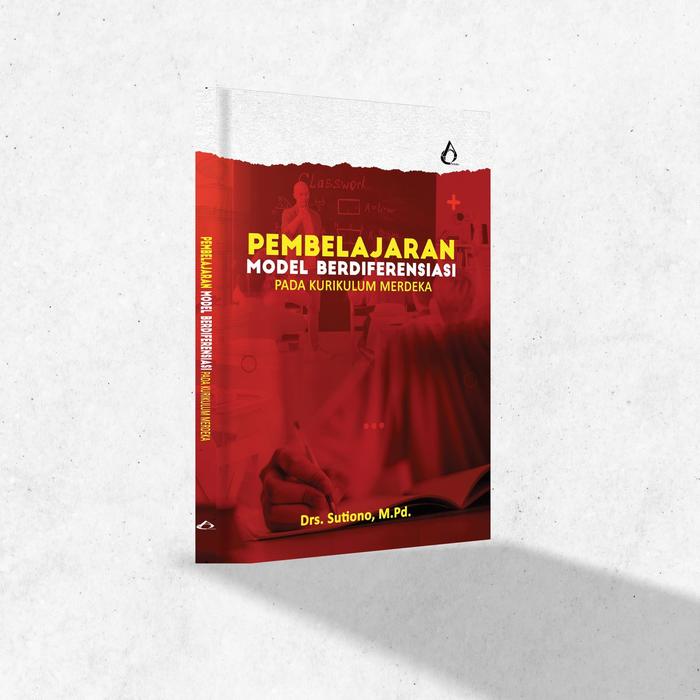 Jual Buku Pembelajaran Model Berdiferensiasi pada Kurikulum Merdeka - Kab. Sleman - Nasmedia ...