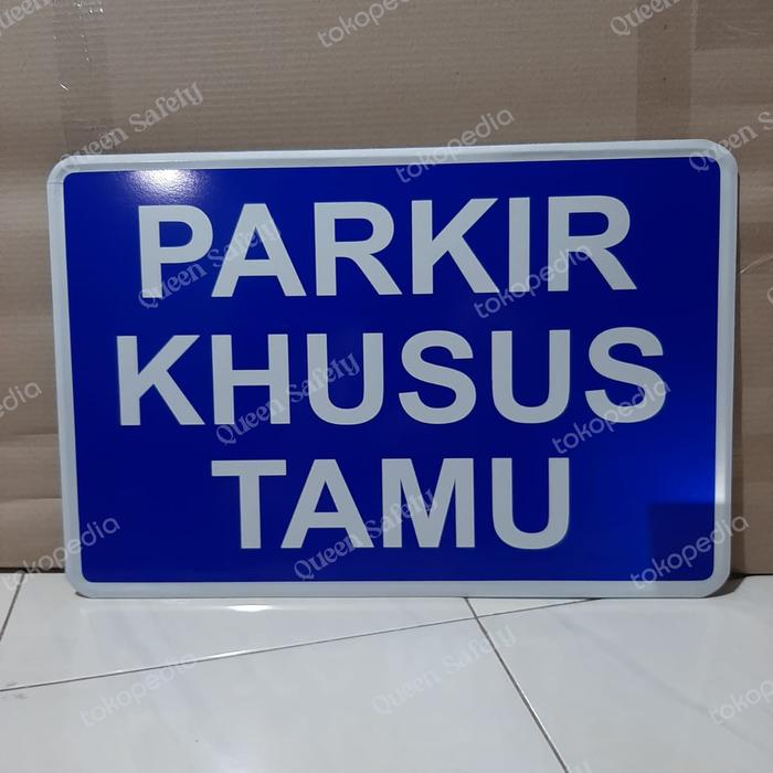 Jual safety sign rambu parkir khusus tamu - Jakarta Barat - Queen ... Jual safety sign rambu parkir khusus tamu - Jakarta Barat - Queen ...