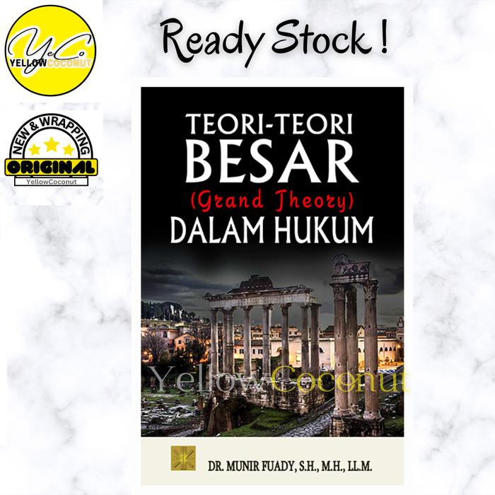 Jual Teori-Teori Besar (Grand Theory) Dalam Hukum - Dr. Munir Fuady ...