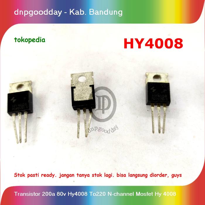 Jual Transistor 200a 80v Hy4008 To220 N-channel Mosfet Hy 4008 - Kab ...