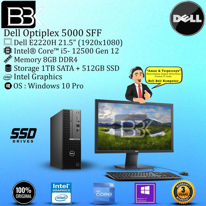 Jual PC DELL Optiplex 5000 SFF i5-12500 8GB 1TB+512GB SSD W10PRO+LED ...
