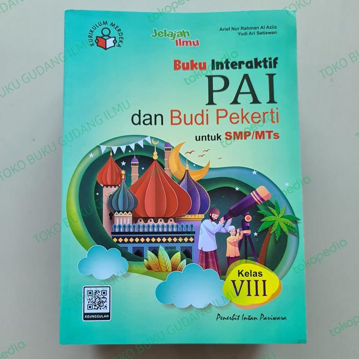Jual Buku Interaktif PAI Dan Budi Pekerti Kelas VIII,8 Kurikulum Merdeka 23 - Kota Surabaya ...