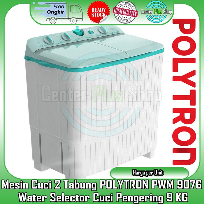 Jual [Kargo] Mesin Cuci 2 Tabung POLYTRON PWM 9076 Water Selector ...