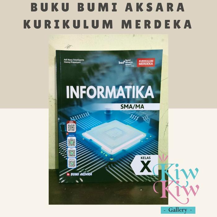 Jual Buku Informatika Kelas 10, 11, 12 SMA Kurikulum Merdeka - Bumi Aksara - Kelas 11 - Jakarta ...