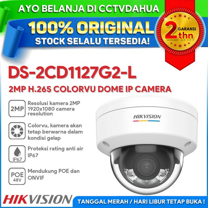Promo DS-2CD1127G2-L HIKVISION 2MP COLORVU FIXED DOME IP CAMERA POE RESMI - 2.8mm - Jakarta ...