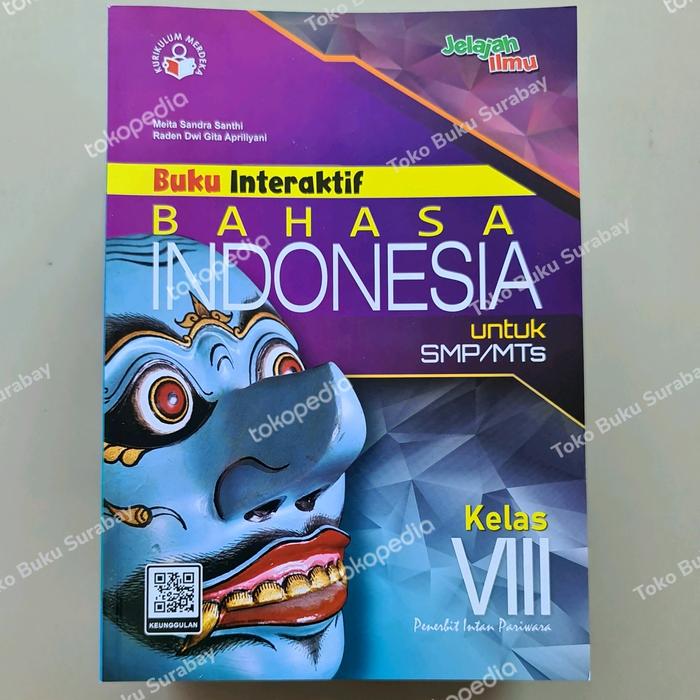 Jual Buku Interaktif Bahasa Indonesia Kelas VIII, 8 Kurikulum Merdeka TA 23 - Kota Surabaya ...