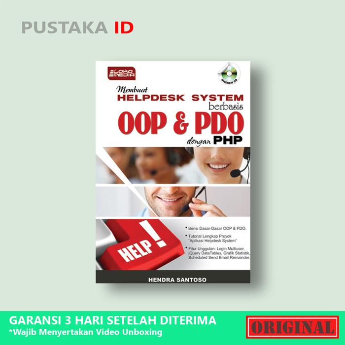 Jual Buku Membuat Helpdesk System Berbasis OOP dan PDO dengan PHP - Kota Tangerang - Pustaka ID ...