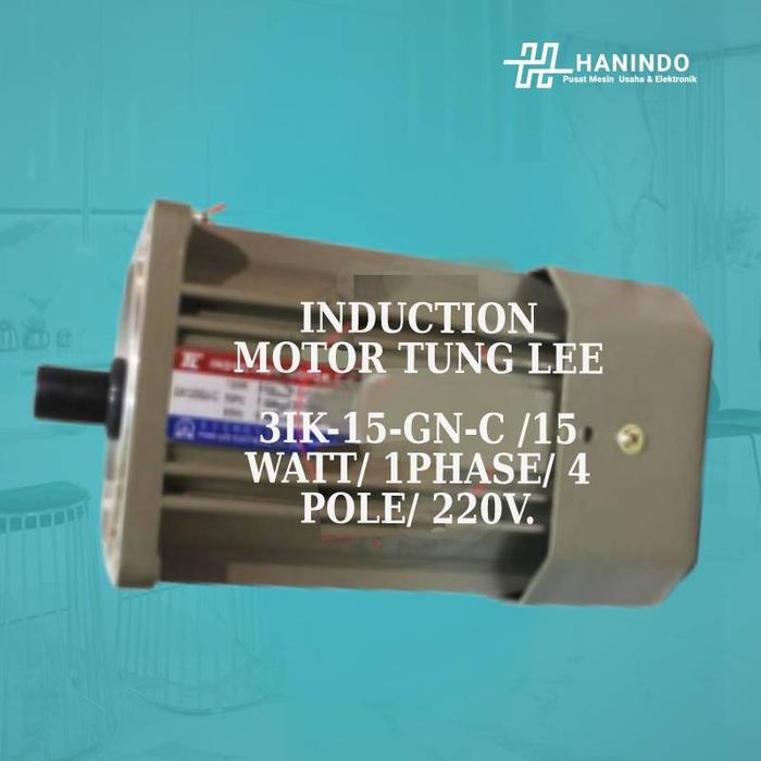 Jual 3IK-15-GN-C /15 WATT/ 1 PHASE/ 4 POLE/ 220V. INDUCTION MOTOR TUNG LEE - Kota Bandung ...