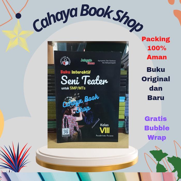 Jual Buku Interaktif Seni Teater Kelas VIII.8 SMP Kurikulum Merdeka Intan P - Jakarta Pusat ...