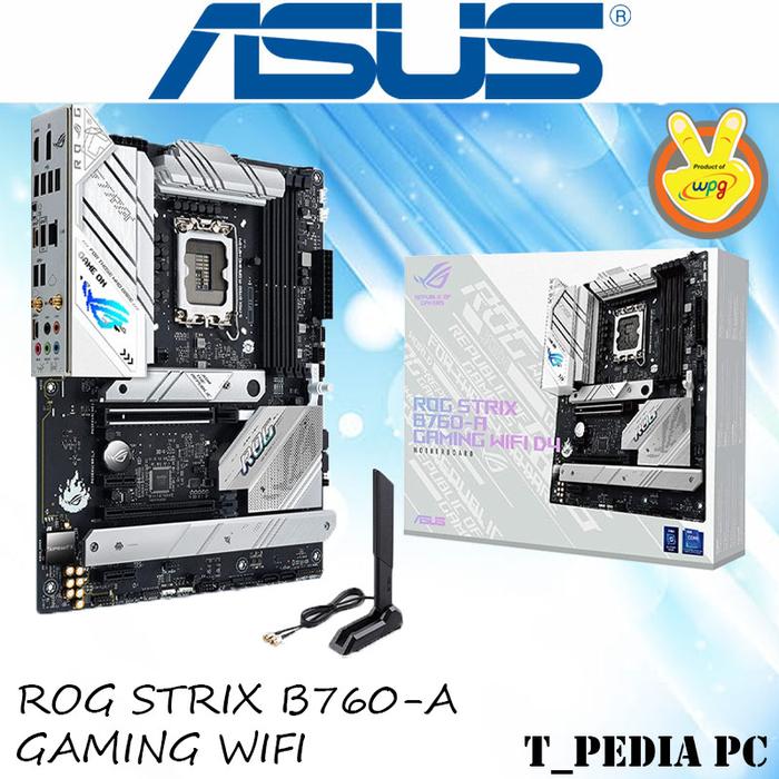 Promo ASUS ROG STRIX B760-A GAMING WIFI | MOBO B760 LGA1700 DDR5 Cicil ...
