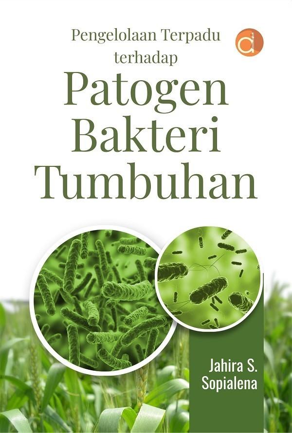 Jual Buku Pengelolaan Terpadu Terhadap Patogen Bakteri Tumbuhan - BW ...