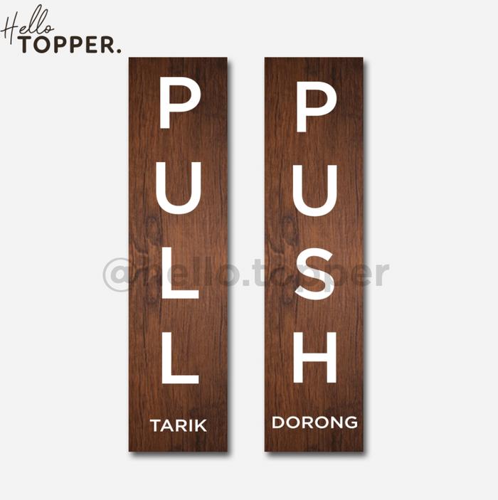 Jual Sign Kayu Push Pull Tarik Dorong Label Sign Board UV Print Wood ...