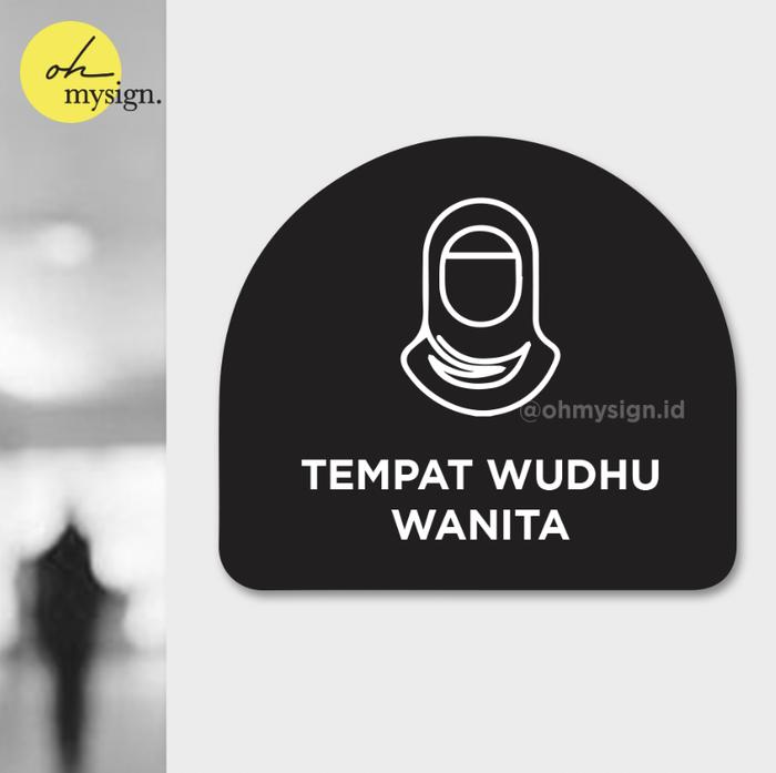 Jual Sign Board Akrilik Tempat Wudhu Wanita Papan Acrylic Signage ...