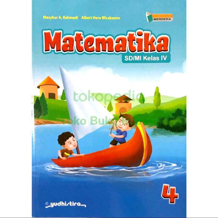 Jual Buku Matematika Sd/mi Kelas 4 Kurikulum Merdeka Yudhistira Di Seller Sangninja - Cengkareng ...