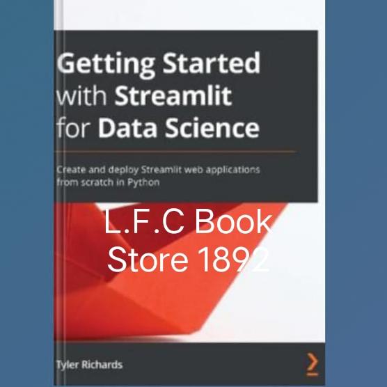 Jual Buku Getting Started with Streamlit for Data Science - Jakarta Barat - L.F.C Book Store ...