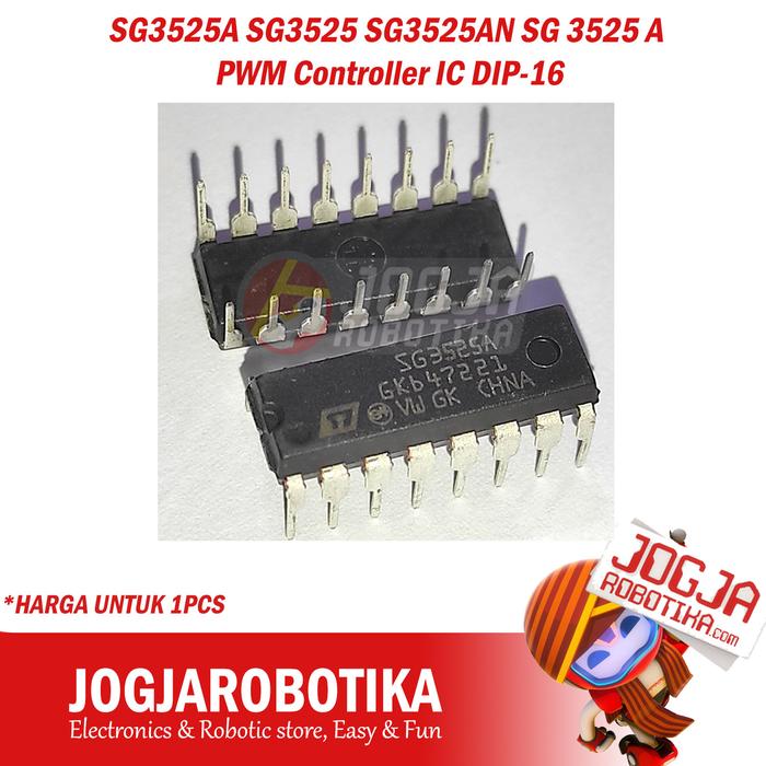 Jual SG3525A SG3525 SG3525AN SG 3525 A PWM Controller IC DIP-16 - Kab. Sleman - Jogjarobotika ...