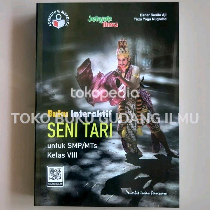 Jual Buku Interaktif Seni Tari Kelas VIII, 8 Kurikulum Merdeka Tahun 2023 - Kota Surabaya - TOKO ...