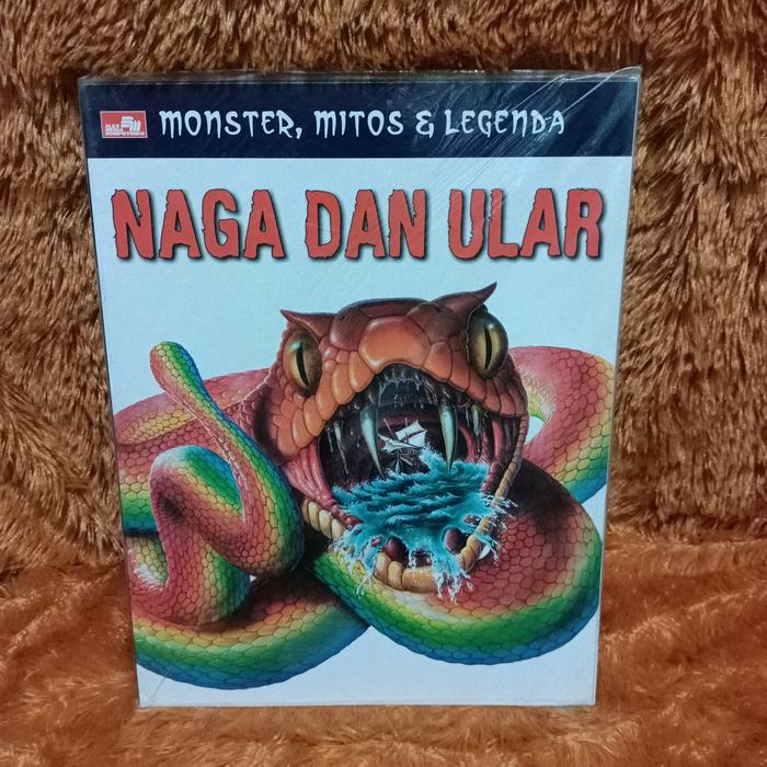 Jual buku naga dan ular - monster,mitos dan legenda - naga dan ular ...