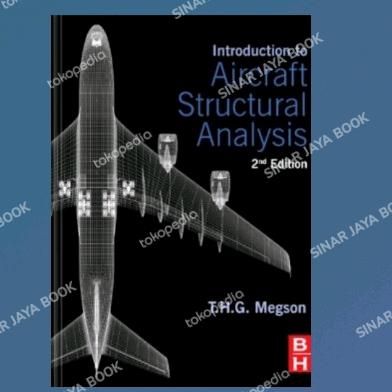 Jual Introduction to Aircraft Structural Analysis, Second Edition ...