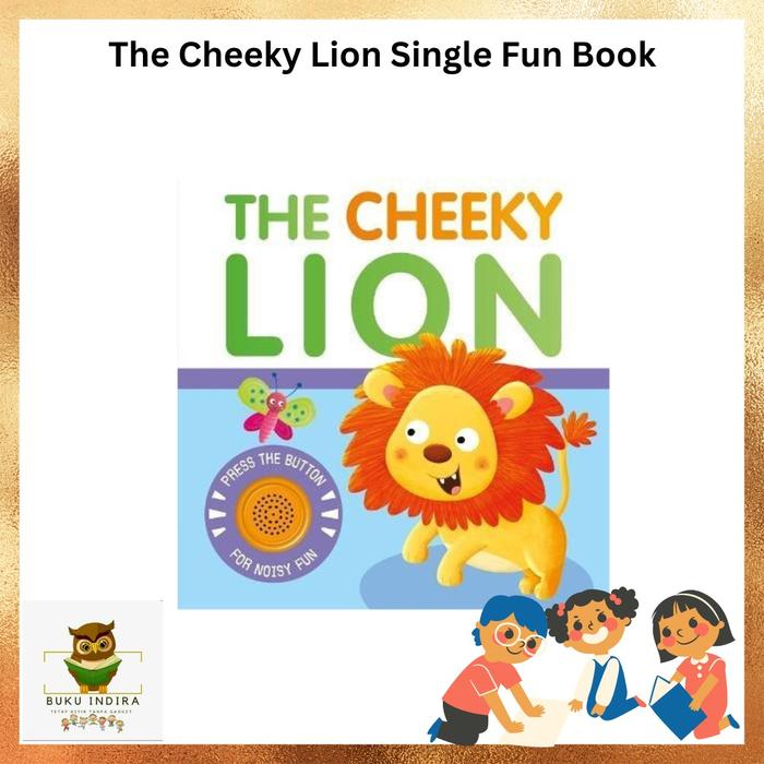 Jual The Cheeky Lion Single Sound Board Book - Jakarta Timur - buku ...