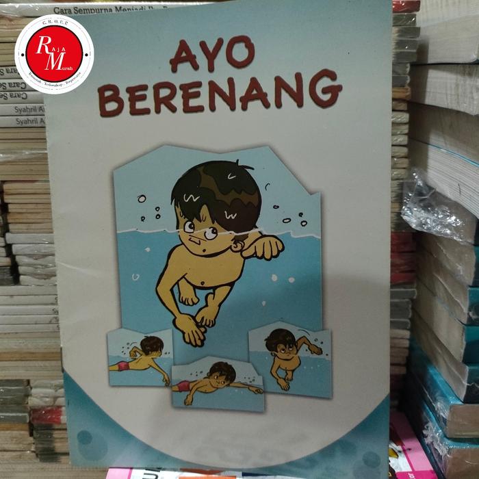 Jual Buku Ayo berenang , Badan Bugar , mengenali alat alat berenang ...