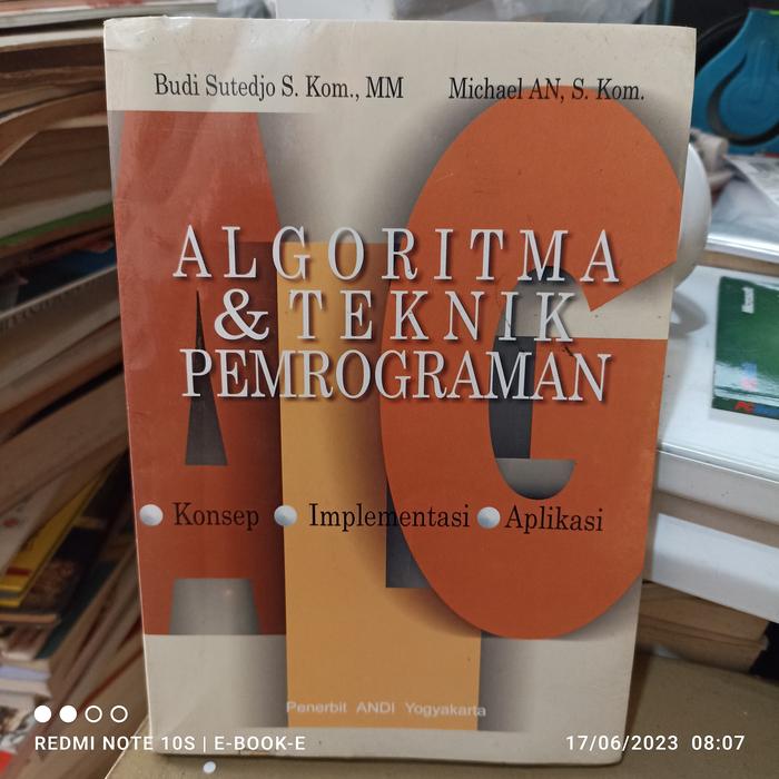 Jual buku algoritma dan teknik pemograman jonsep implementasi aplikasi ...