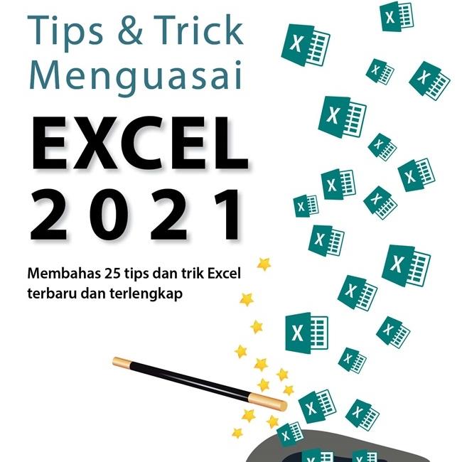 Jual Tips & Trick Menguasai Excel 2021 - Jakarta Barat - Komik store | Tokopedia